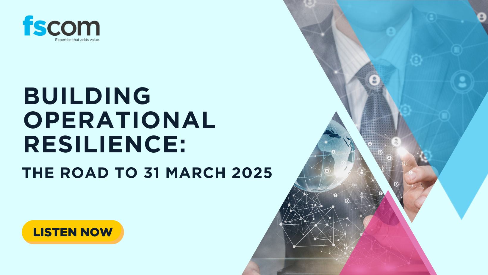 Building operational resilience: The road to 31 March 2025 - fscom