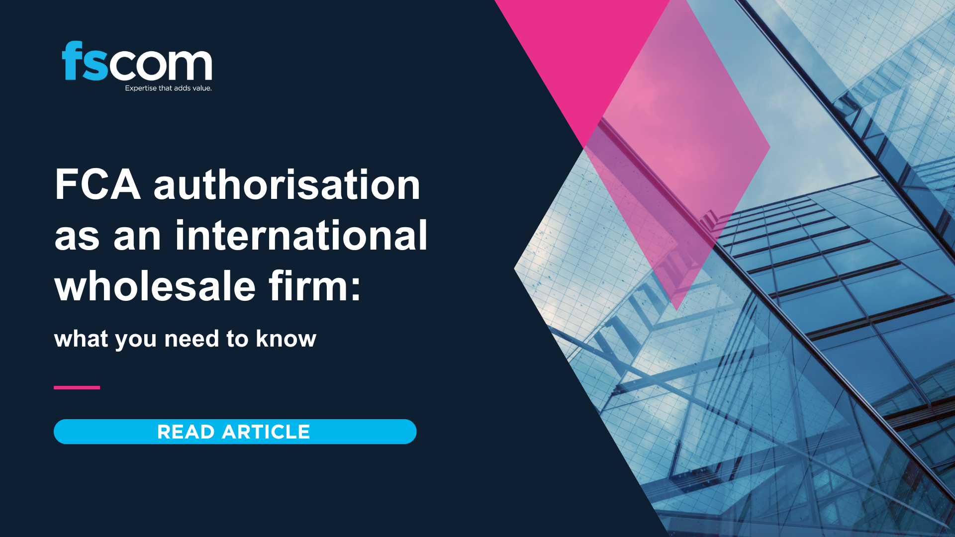 FCA authorisation as an international wholesale firm: what you need to know - fscom